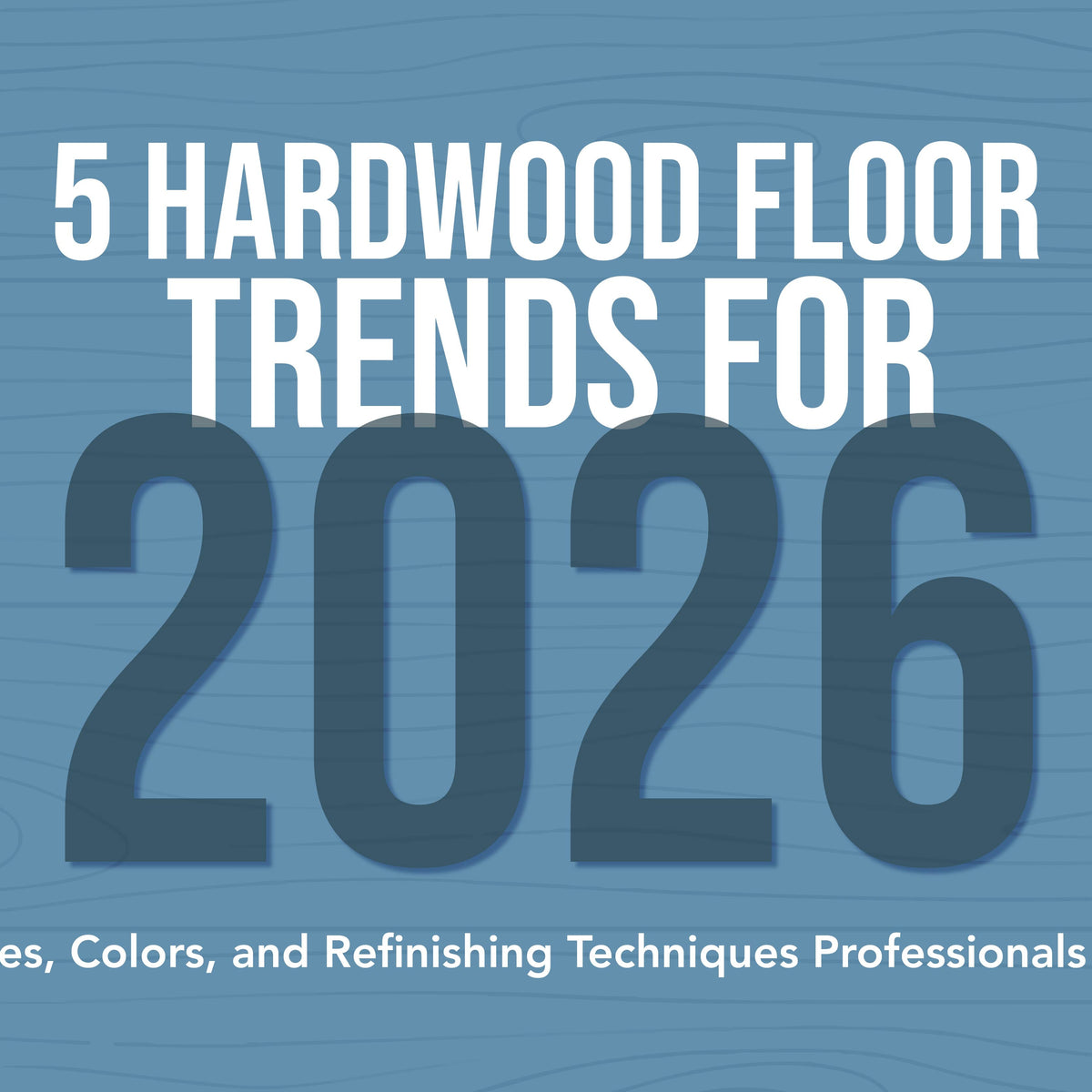 5 Hardwood Floor Trends for 2026: Finishes, Colors, and Refinishing Te ...